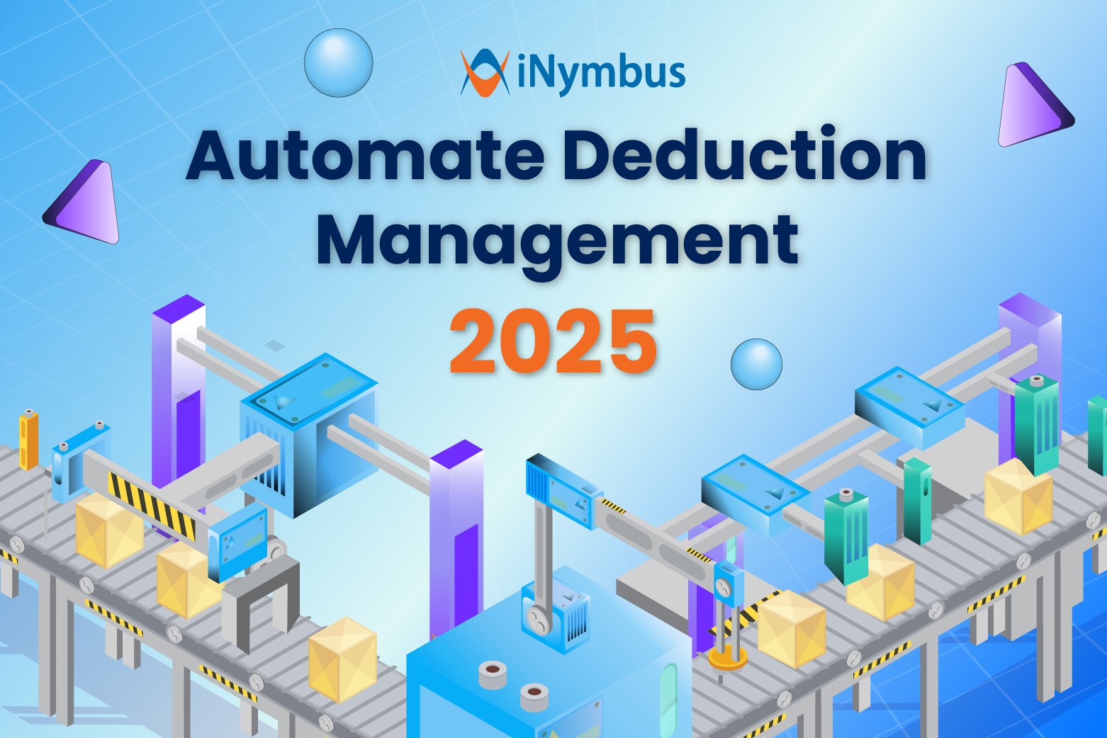 Start 2025 Strong: Automate Deduction Management with iNymbus Start 2025 Strong: Automate Deduction Management with iNymbus